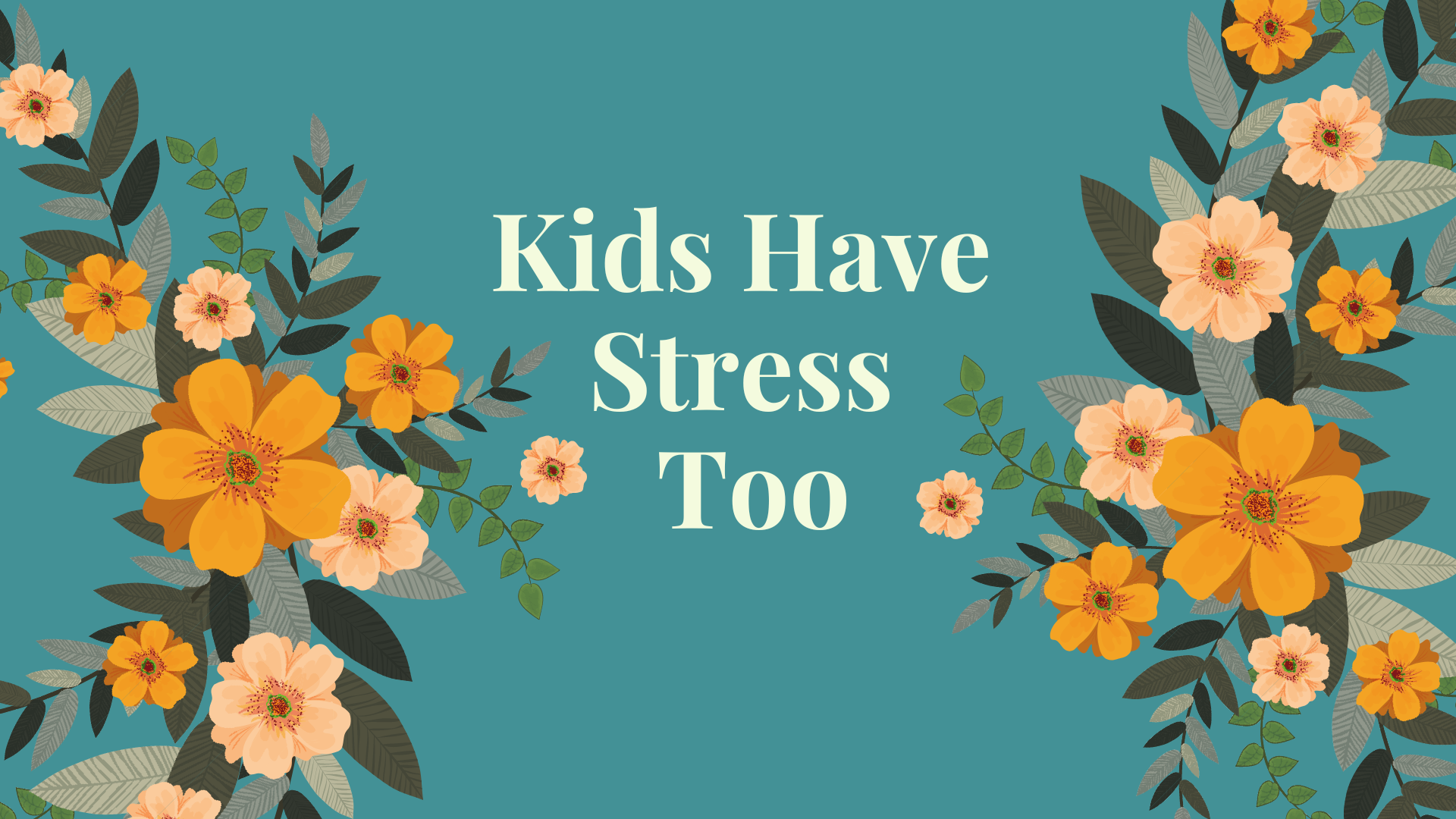 Kids Have Stress Too (for Parents of Children 2-7 Yrs) in Horizon ...